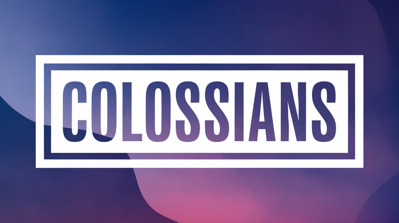 Book of Colossians Overview Bible Study
