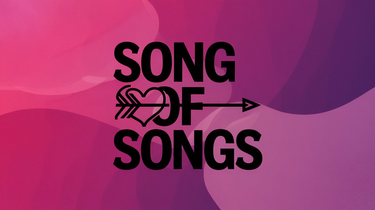 What is the meaning of Song of Songs 7:7